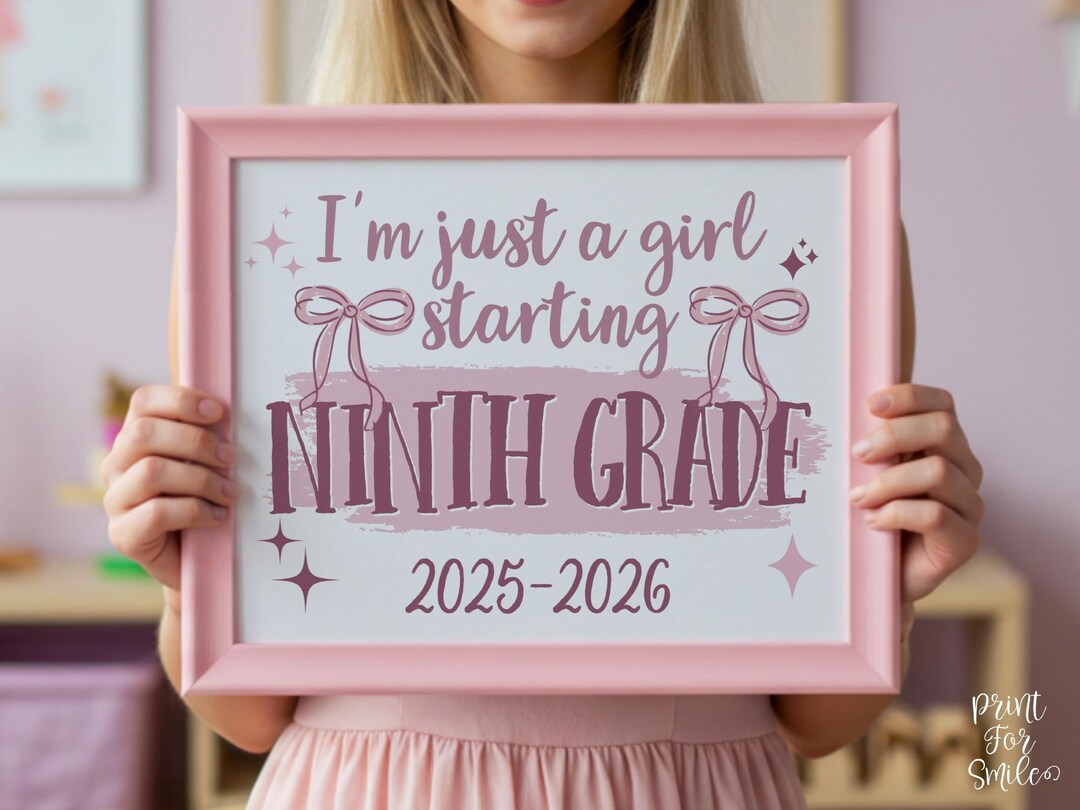 Girl First Day of 9th Grade Sign PRINTABLE, Ninth Grade Back to School ...