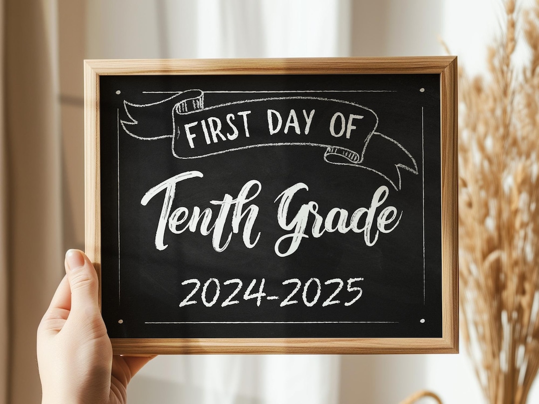 First Day of Tenth Grade Sign Printable 10th Grade Sign School ...