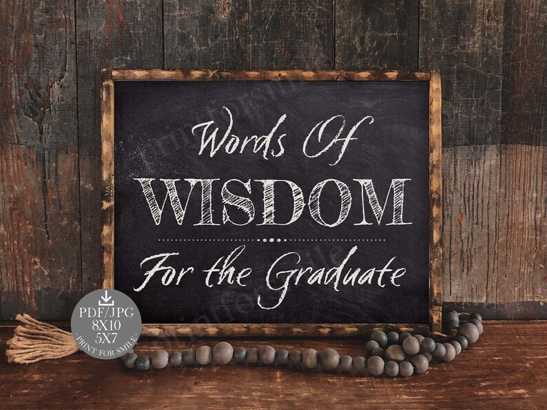 Words of Wisdom for the Graduate Sign Chalkboard PRINTABLE - Etsy