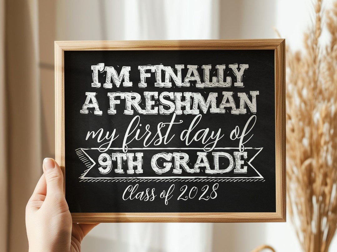 First Day of 9th Grade Sign Freshman Year Sign PRINTABLE Class of 2028 ...