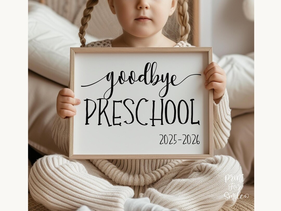 Goodbye Preschool Sign, Last Day of Preschool Sign, School Photo Prop ...
