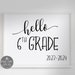 Hello 6th Grade Sign First Day of 6th Grade PRINTABLE - Etsy