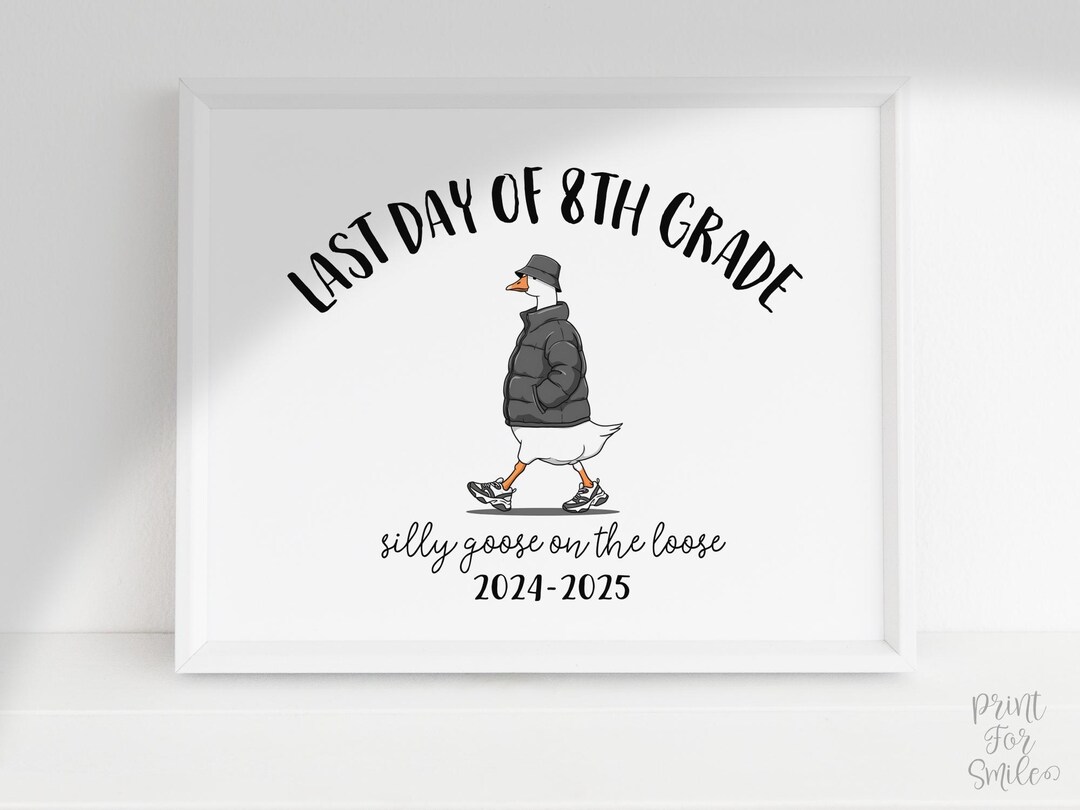 Last Day of Eighth Grade Sign Funny PRINTABLE, 8th Grade Sign, Silly ...