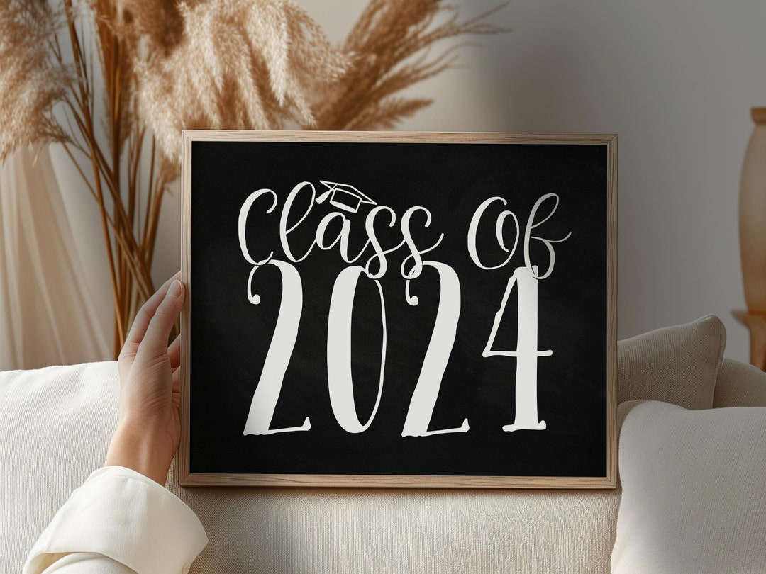 Class of 2024 Sign Graduation Printable Party Decorations Chalkboard - Etsy