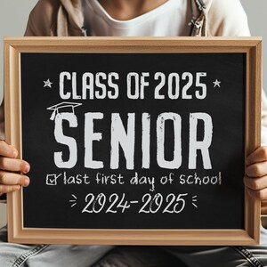 Printable First Day of Senior Year Sign, Chalkboard School Sign, Last ...