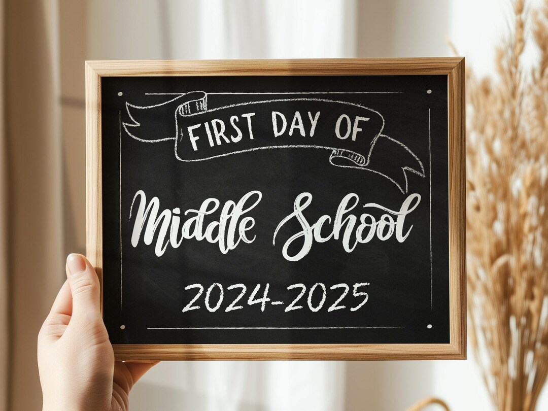 First Day of Middle School Sign Printable Sign, Chalkboard 6th Grade ...