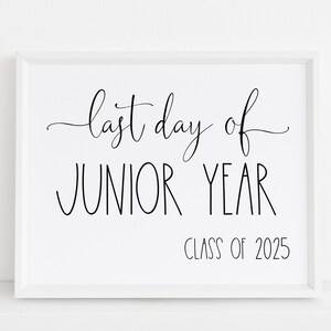 Last Day of Junior Year Sign Printable School Class of 2025 - Etsy