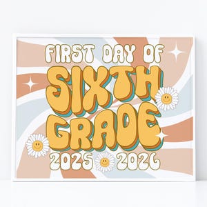 Retro First Day of Sixth Grade Sign PRINTABLE, Groovy 6th Grade Back to ...