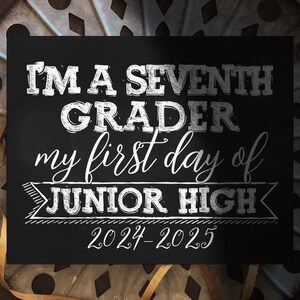 First Day of 7th Grade Sign Junior High Sign PRINTABLE 1st Chalkboard ...