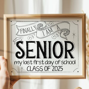 First Day of Senior Year Sign Class of 2025 Last First Day 12th Grade ...