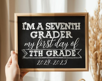 First Day of 7th Grade Printable Signs Last Day of Seventh Grade Sign ...