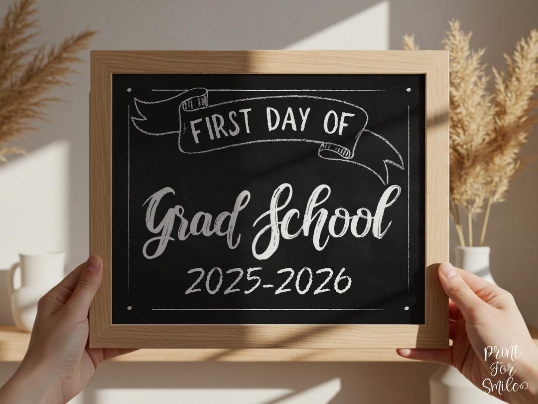 First Day of Grad School Sign PRINTABLE Chalkboard School Sign, Photo ...
