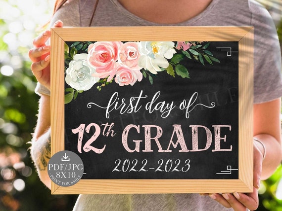 Floral First Day of 12th Grade Sign PRINTABLE 2022 Girl - Etsy