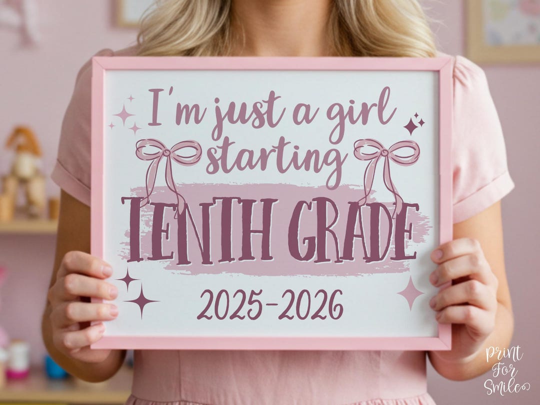 Girl First Day of 10th Grade Sign PRINTABLE, Tenth Grade Back to School ...
