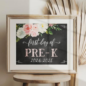 Floral First Day of Pre K Sign Girl Prek PRINTABLE Chalkboard Back to ...