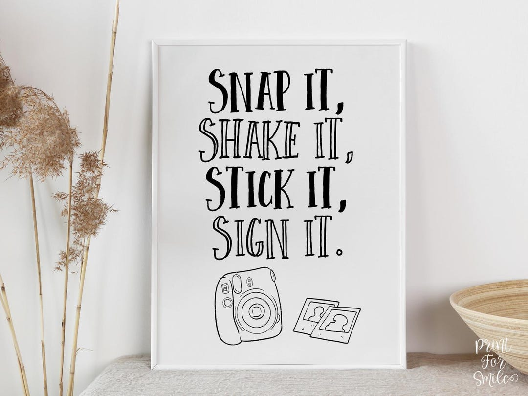 PRINTABLE Snap It, Shake It, Stick It, Sign It Sign, Graduation Sign ...
