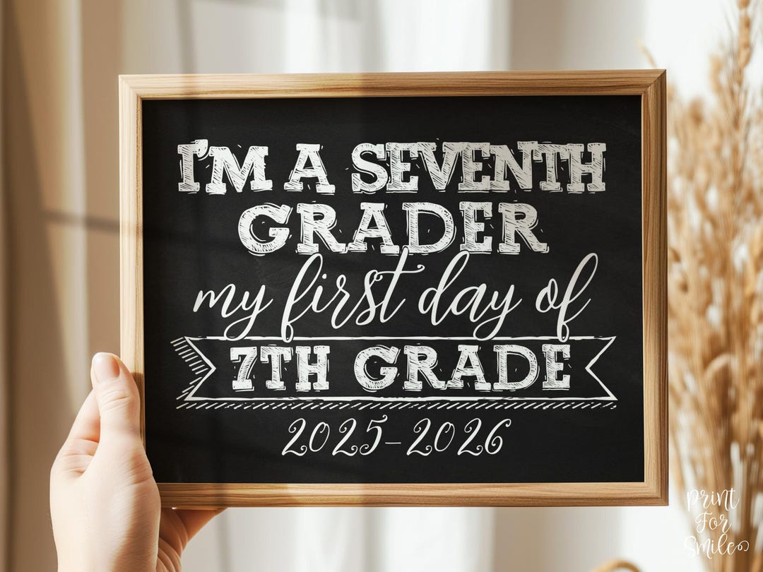 First Day of 7th Grade Sign PRINTABLE Seventh Grade Chalkboard 2025 - Etsy