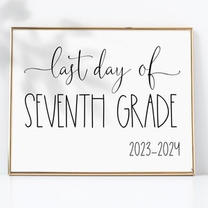 Last Day of 7th Grade Sign Seventh School 2024 Printable - Etsy