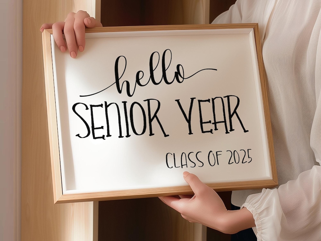 Hello Senior Year Sign, First Day of Senior Year, PRINTABLE, Instant ...