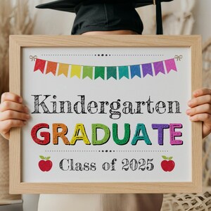 Kindergarten Graduate Sign PRINTABLE, Kindergarten Graduation, Last Day ...