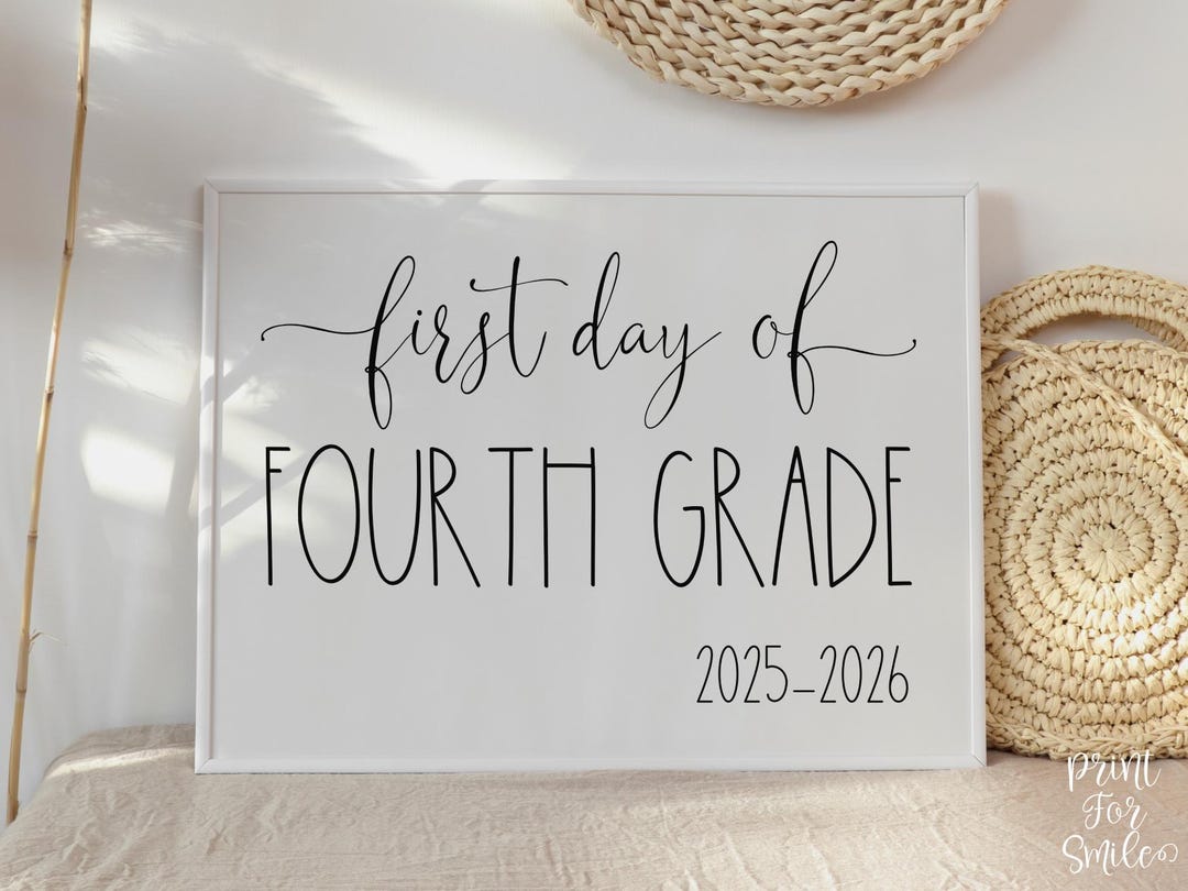 First Day of 4th Grade Sign Fourth PRINTABLE Back to School Sign Photo ...
