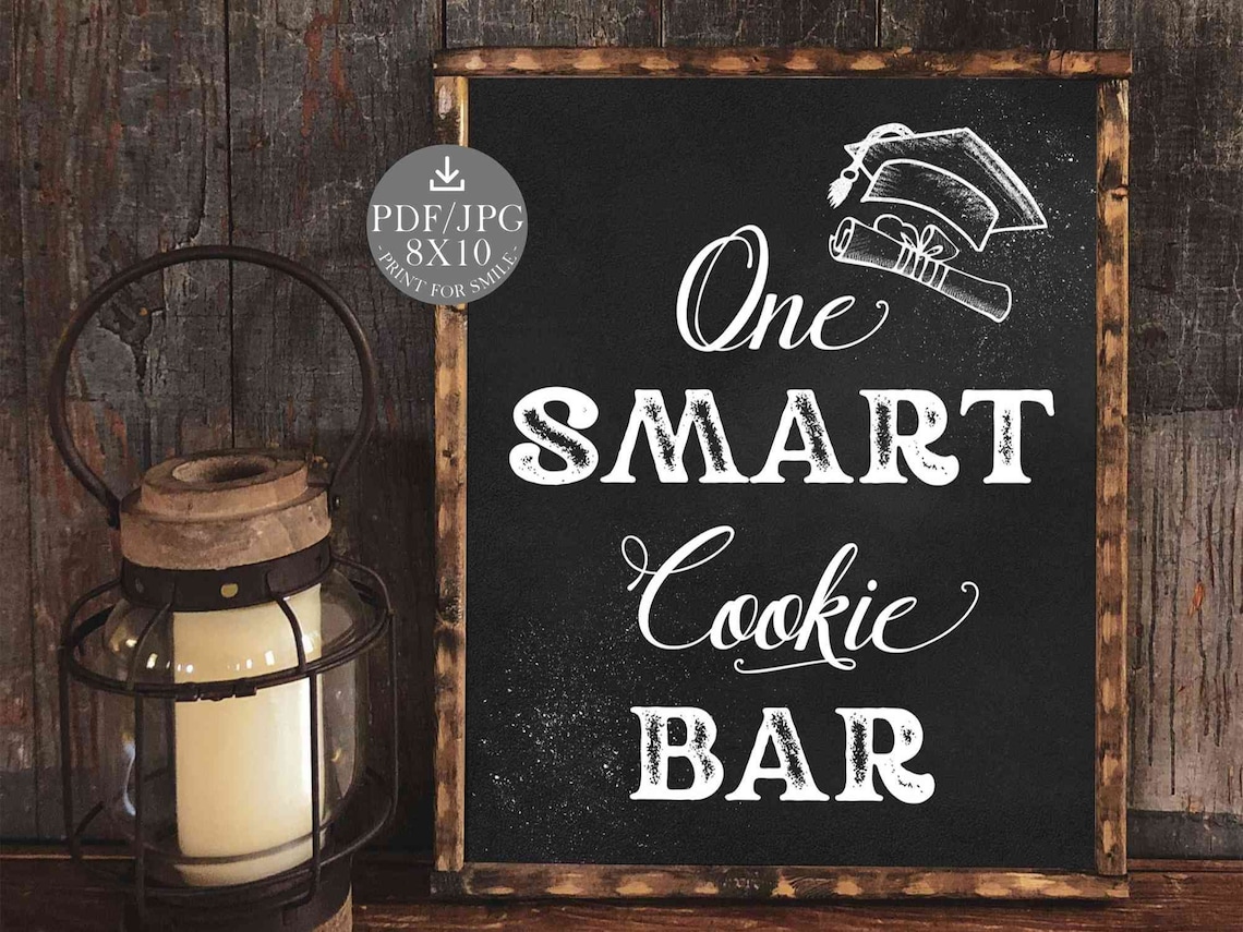 One Smart Cookie Bar Sign PRINTABLE Graduation Party | Etsy
