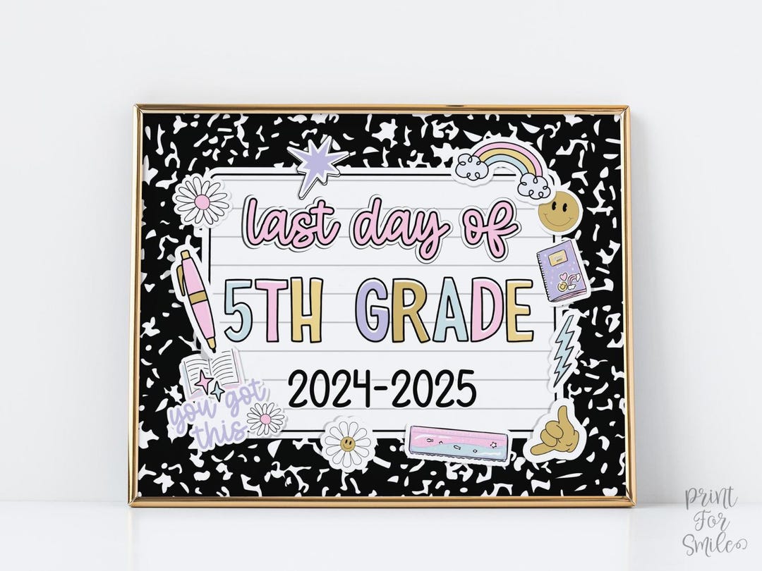 Last Day of Fifth Grade Sign Pastel PRINTABLE, Last Day of 5th Grade ...