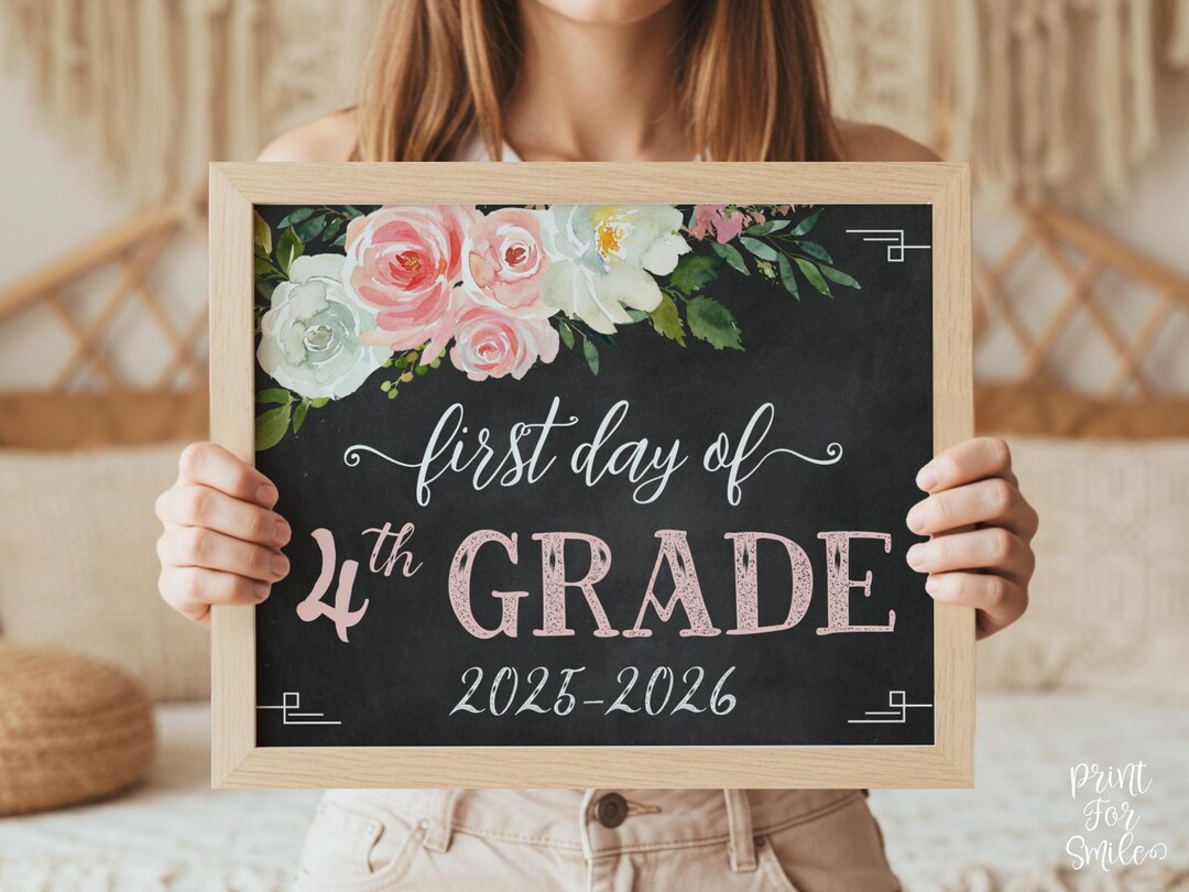 Floral First Day of Fourth Grade Sign 4th Girl PRINTABLE Chalkboard ...