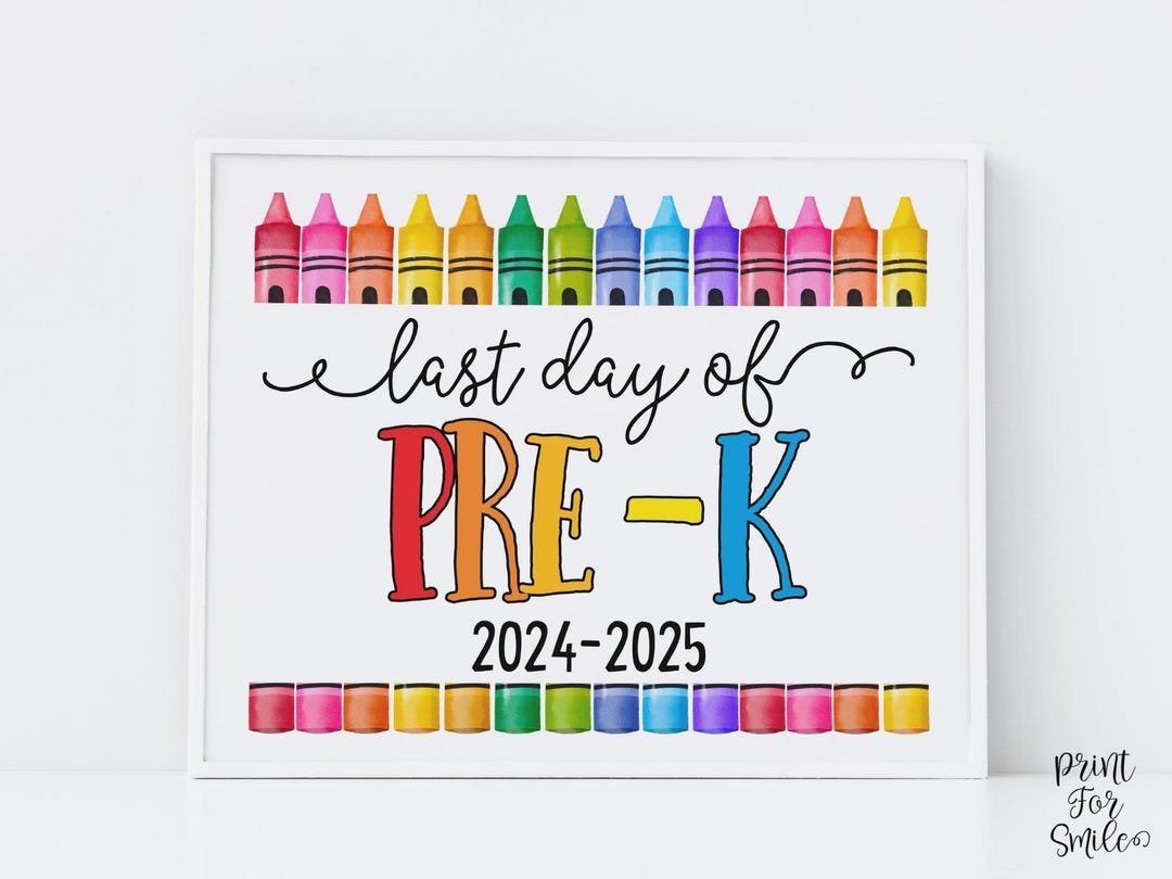 Last Day of Pre-k Sign Fun PRINTABLE, Prek Colorful Photo Prop, End of ...