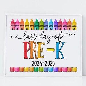Last Day of Pre-k Sign Fun PRINTABLE, Prek Colorful Photo Prop, End of ...