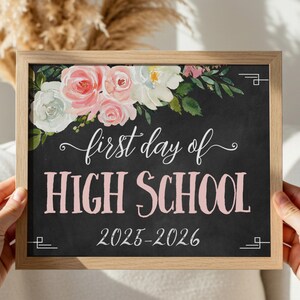 Floral First Day of High School Sign PRINTABLE Girl Chalkboard Back to ...