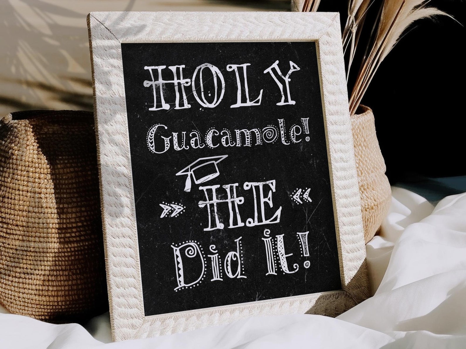 Holy Guacamole He Did It Sign Printable Graduation Party Decorations ...