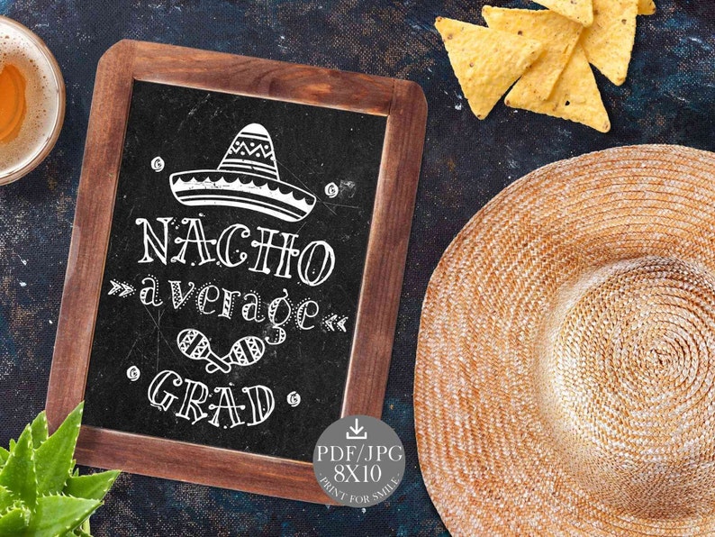 Nacho Average Grad Sign Printable Graduation Fiesta Party - Etsy