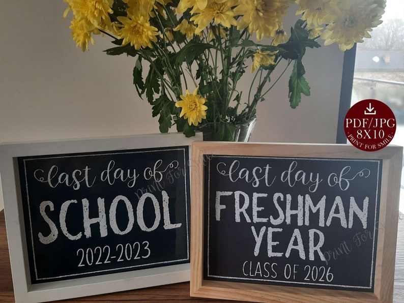 Last Day Of Freshman Year Sign Printable Chalkboard Class Of Etsy