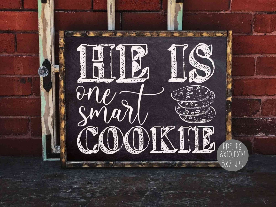 He is One Smart Cookie Sign PRINTABLE Chalkboard - Etsy
