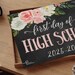 Floral First Day of High School Sign PRINTABLE Girl Chalkboard Back to ...