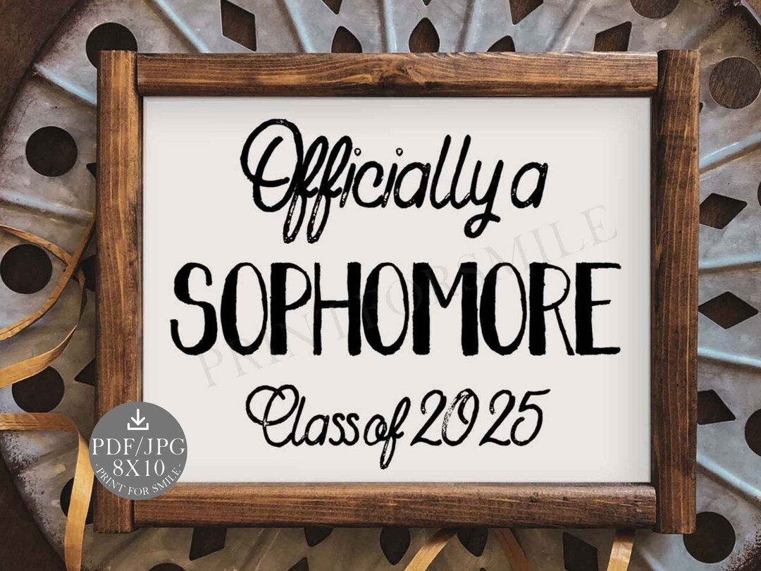 First Day of Sophomore Year Sign PRINTABLE Class of 2025 - Etsy