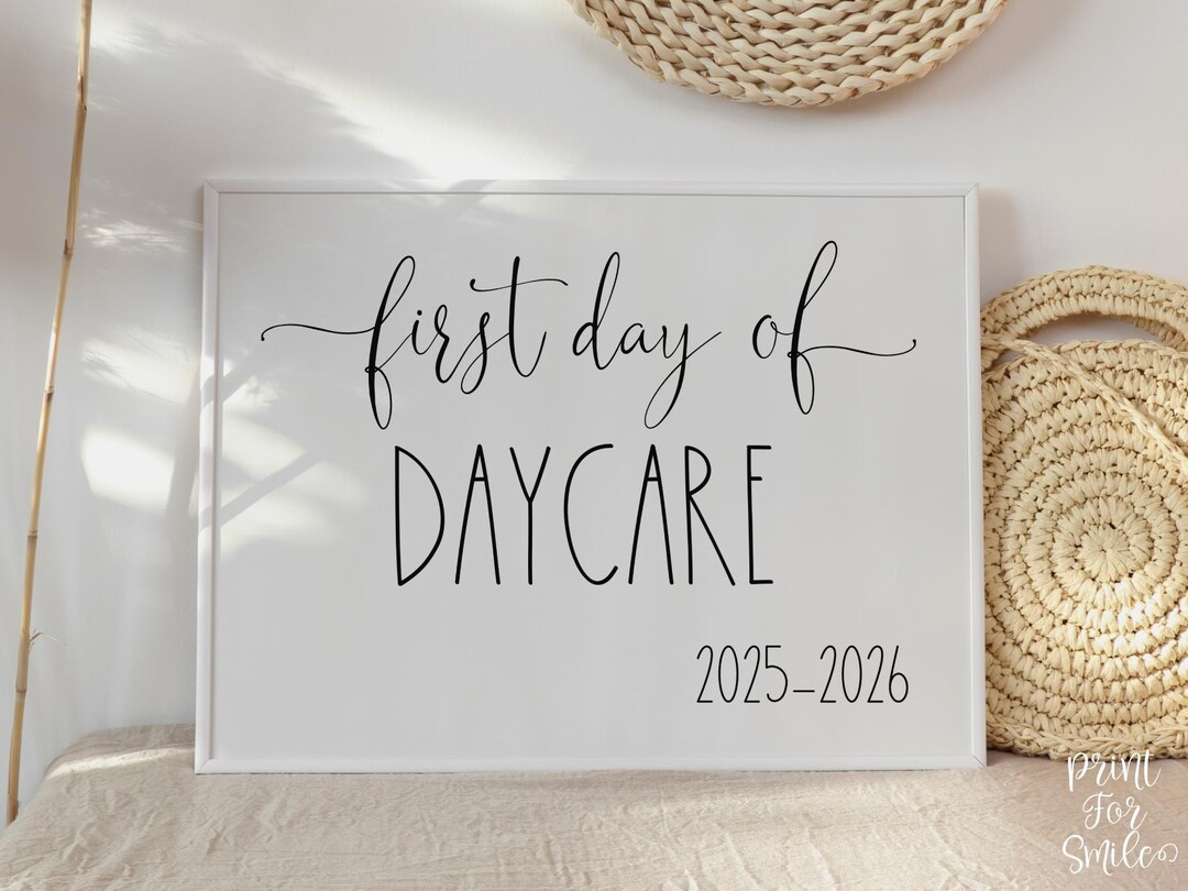 First Day of Daycare Sign PRINTABLE Back to School Sign Photo Prop - Etsy