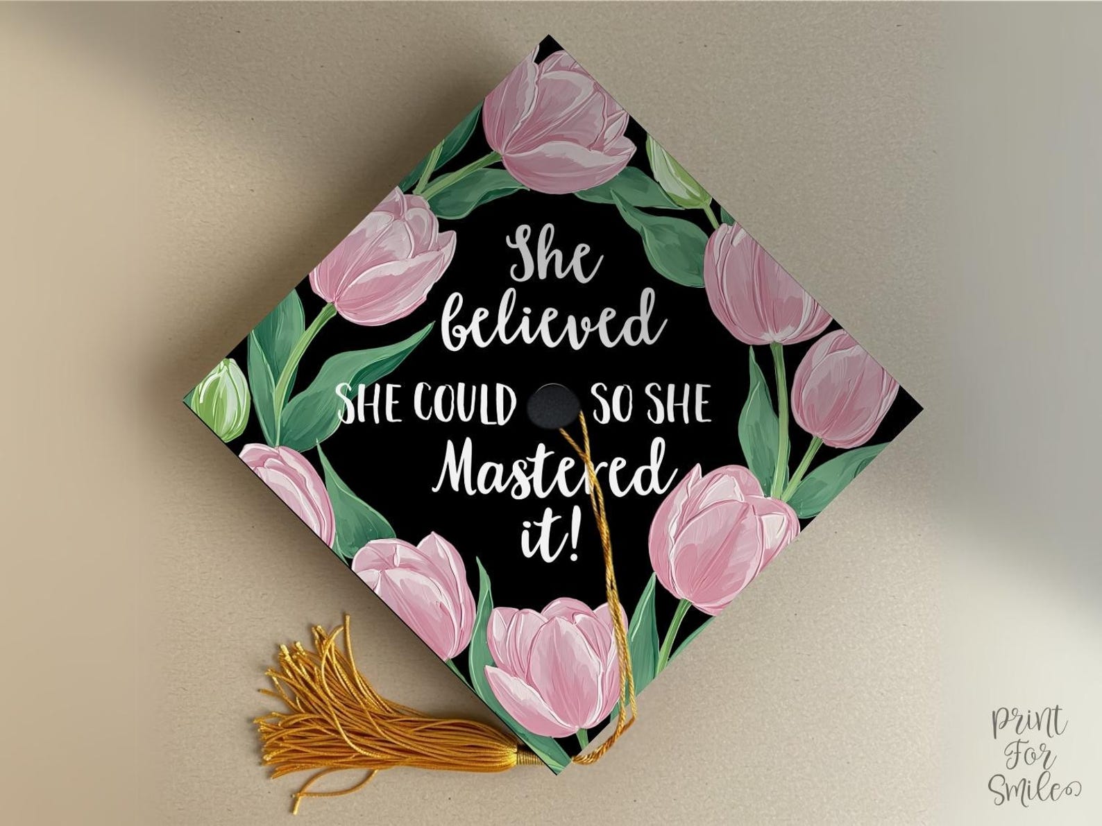 PRINTABLE Grad Cap Topper, She Believed She Could so She Mastered It ...