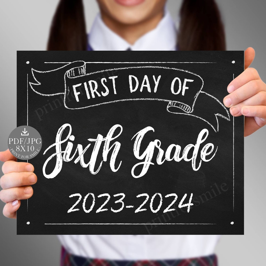 First Day of Sixth Grade Sign 6th Printable School Chalkboard - Etsy