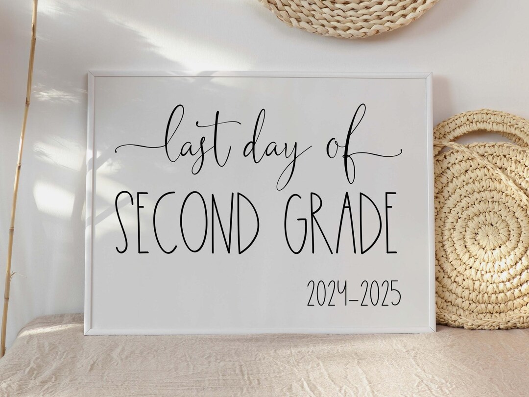 Last Day of 2nd Grade Sign Second School 2025 Printable - Etsy