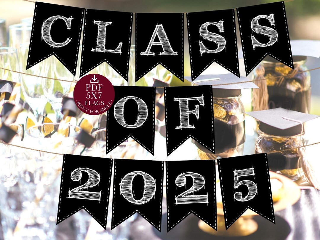 Class of 2025 Banner Printable Graduation Party Decorations - Etsy