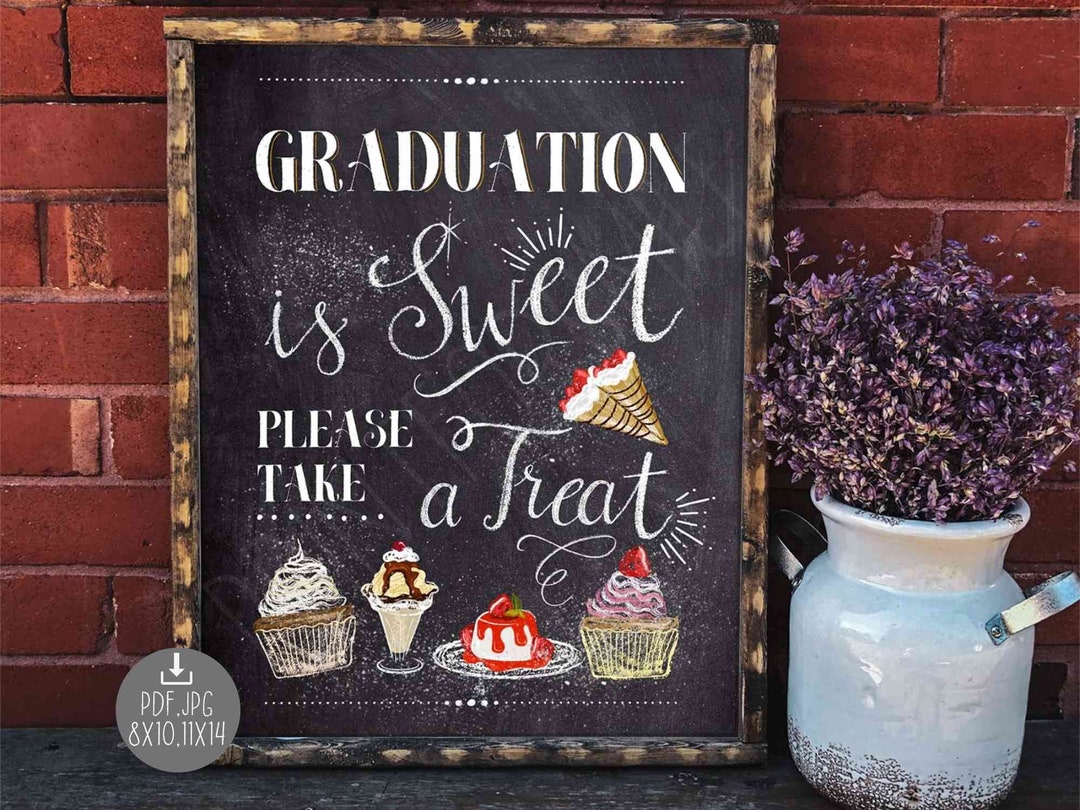 PRINTABLE Graduation is Sweet Please Take A Treat Sign Chalkboard - Etsy