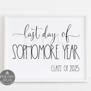 Last Day of Sophomore Year Sign Printable School Class of 2025 - Etsy