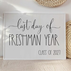 Last Day of Freshman Year Sign Printable School Class of 2027 - Etsy