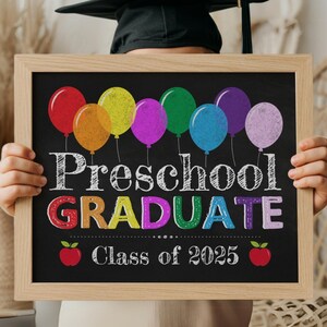 Preschool Graduation Sign PRINTABLE 2025 Graduate Chalkboard, Last Day ...