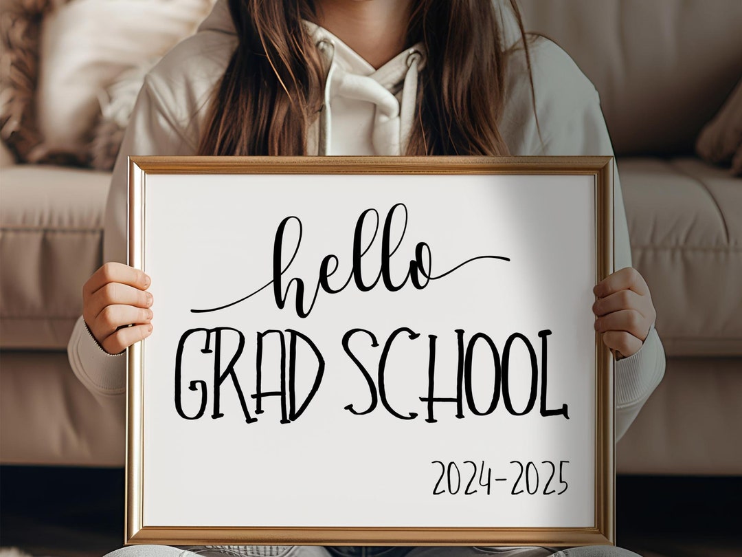 Hello Grad School Sign First Day of Grad School PRINTABLE 2024-2025 - Etsy
