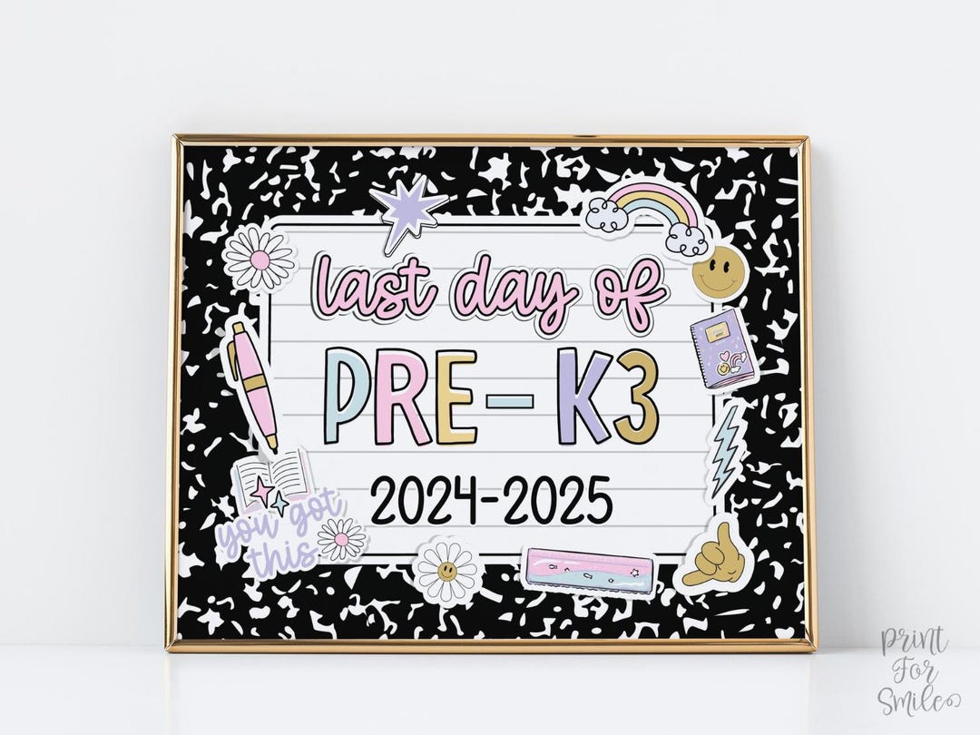 Last Day of Pre-k3 Sign Pastel PRINTABLE, Last Day of School Sign for ...