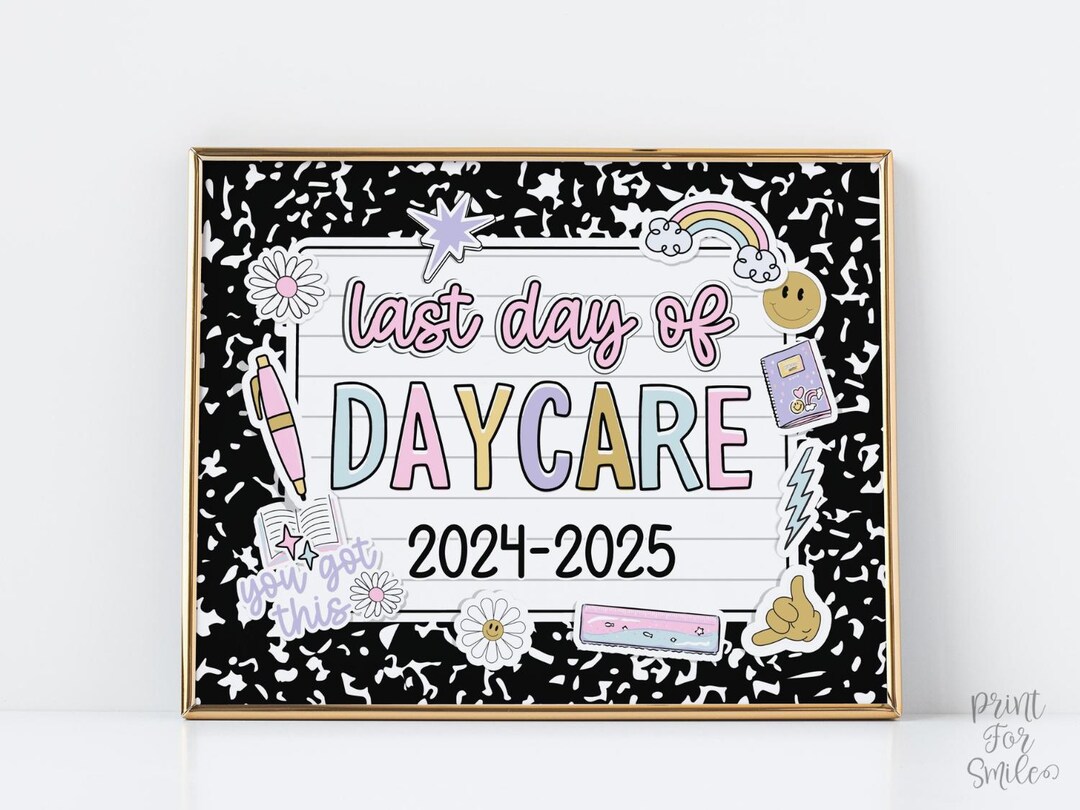 Last Day of Daycare Sign Pastel PRINTABLE, Last Day of School Sign for ...
