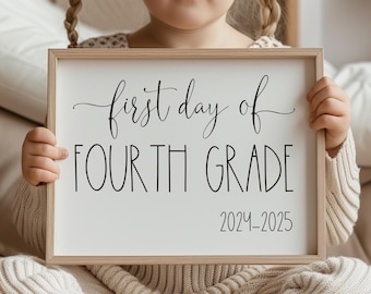 First Day of Fourth Grade School Sign First Day of School 2024 Sign ...